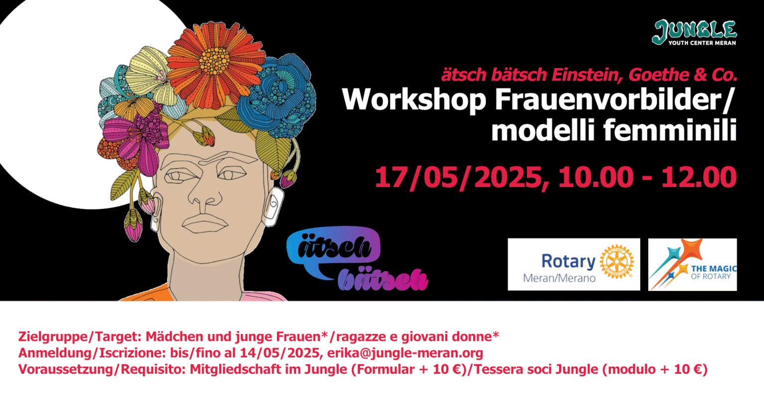 Workshop Frauenvorbilder » Jugendzentrum Jungle Meran